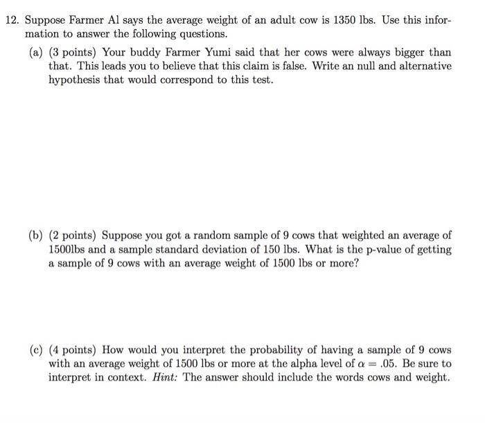Solved 12. Suppose Farmer Al says the average weight of an | Chegg.com