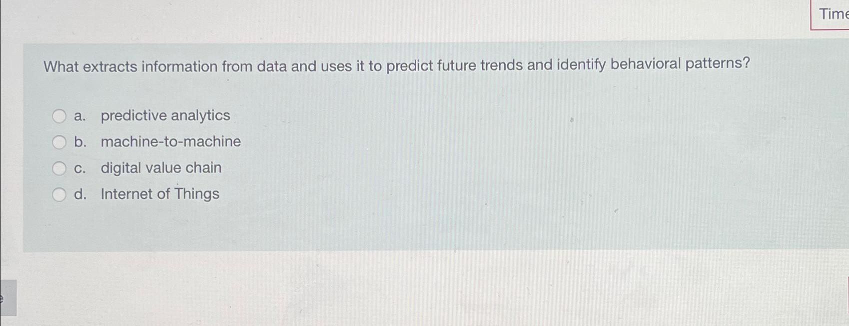 Solved What extracts information from data and uses it to | Chegg.com