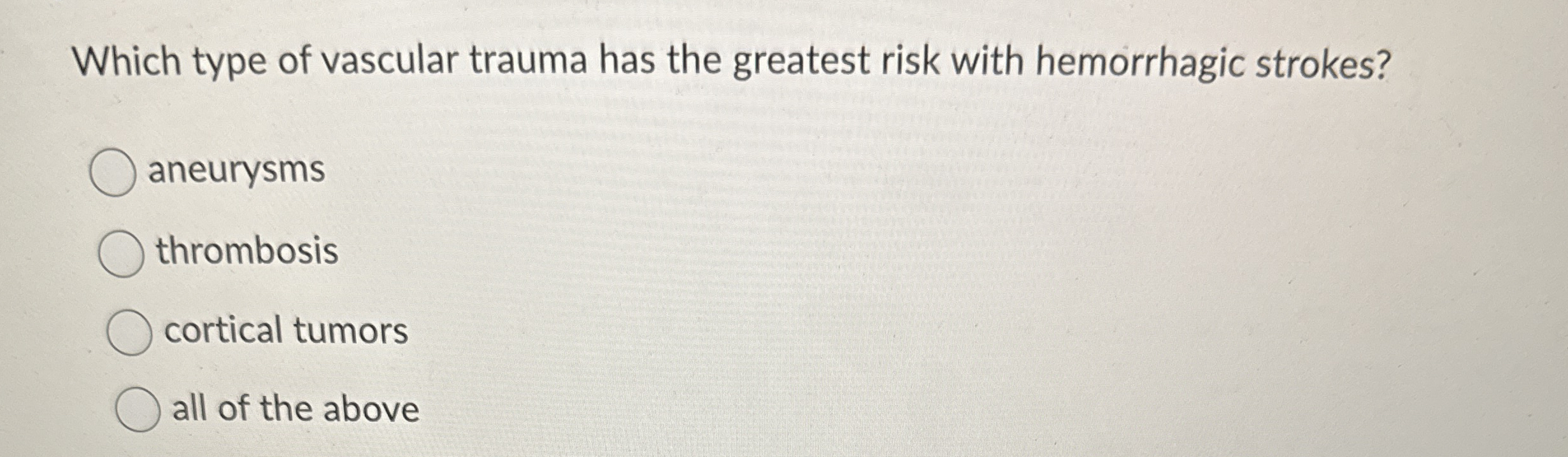 Solved Which type of vascular trauma has the greatest risk | Chegg.com
