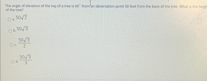 Solved The angle of elevation of the top of a tree is 60" | Chegg.com