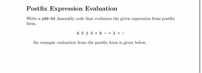 Solved Postfix Expression Evaluation Write a x86-64 Assembly | Chegg.com