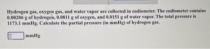 Solved Hydrogen gas, oxygen gas, and water vapor are | Chegg.com