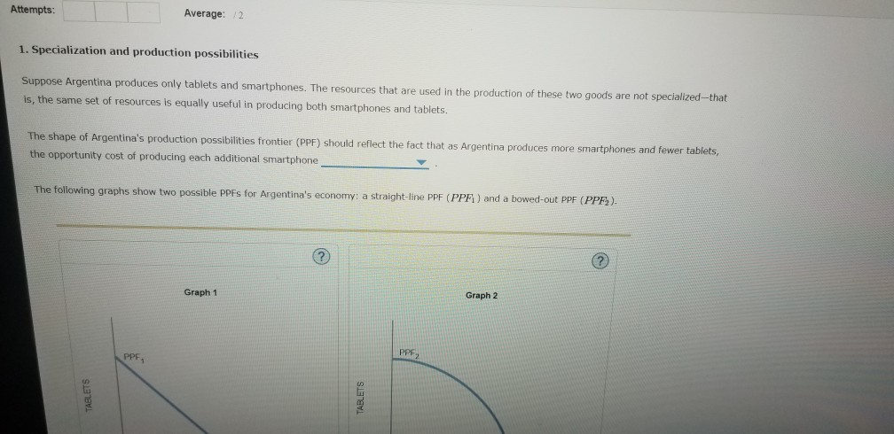 Solved Attempts: Average: 2 1. Specialization and production | Chegg.com