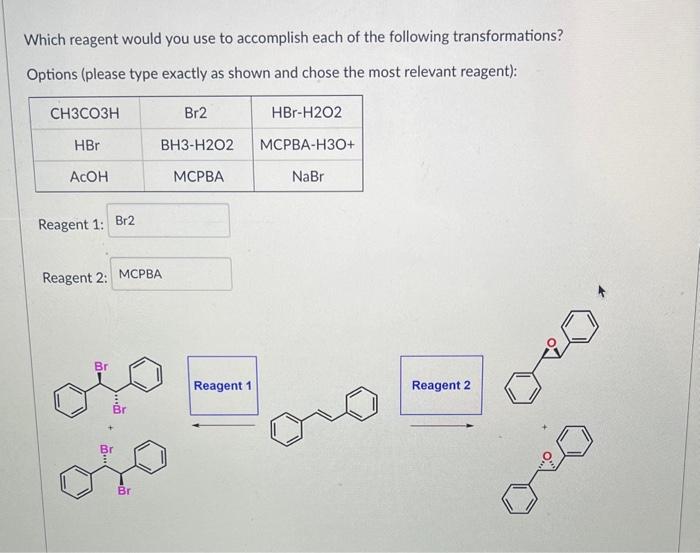Solved Which reagent would you use to accomplish each of the | Chegg.com