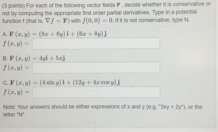 Solved ( 3 points) For each of the following vector fields | Chegg.com