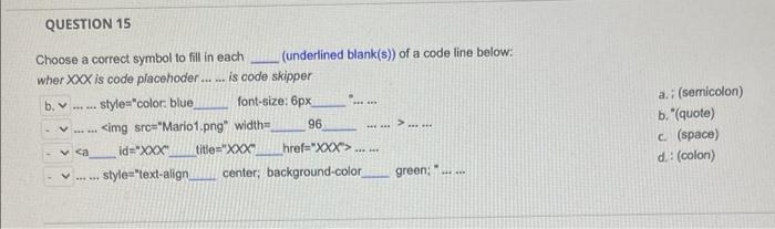Solved Choose a correct symbol to fill in each (underlined | Chegg.com