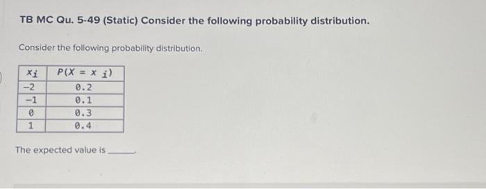 Solved TB MC Qu. 5-49 (Static) Consider the following | Chegg.com
