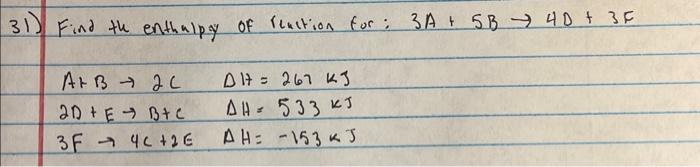 Solved 1 Find The Enthalpy Of Reuction For 3a 5b→4d 3f