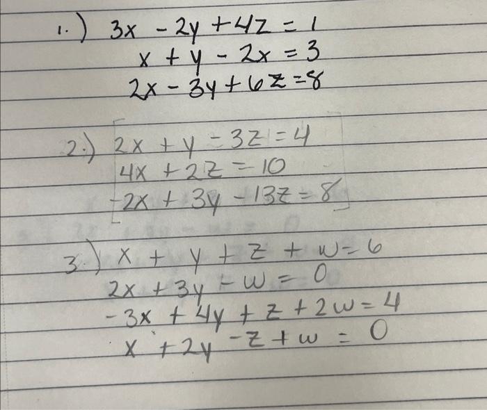 Solved 3x−2y 4z 1 X Y−2x 3 2x−3y 6z 8 2x Y−3z 4 4x 2z 10