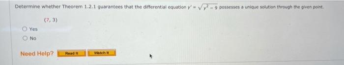 Solved Determine whether Theorem 1.2.1 guarantees that the | Chegg.com