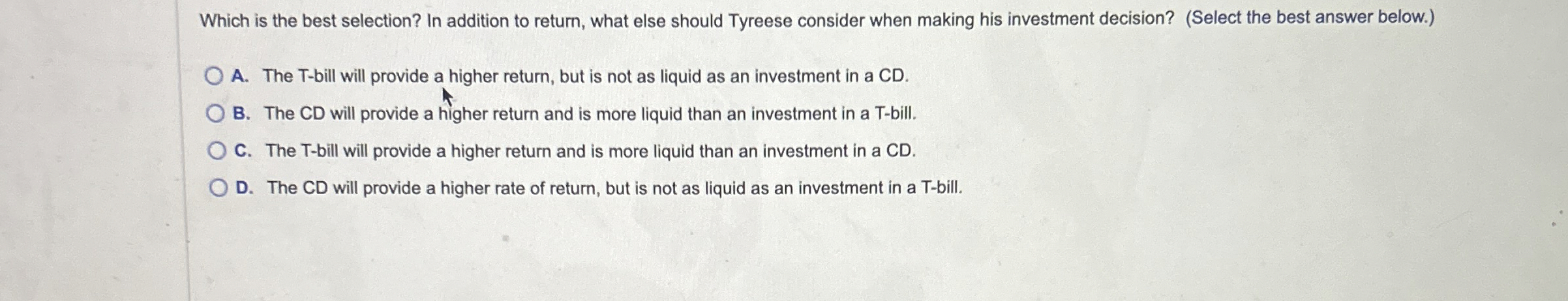 Solved Which is the best selection? In addition to return, | Chegg.com