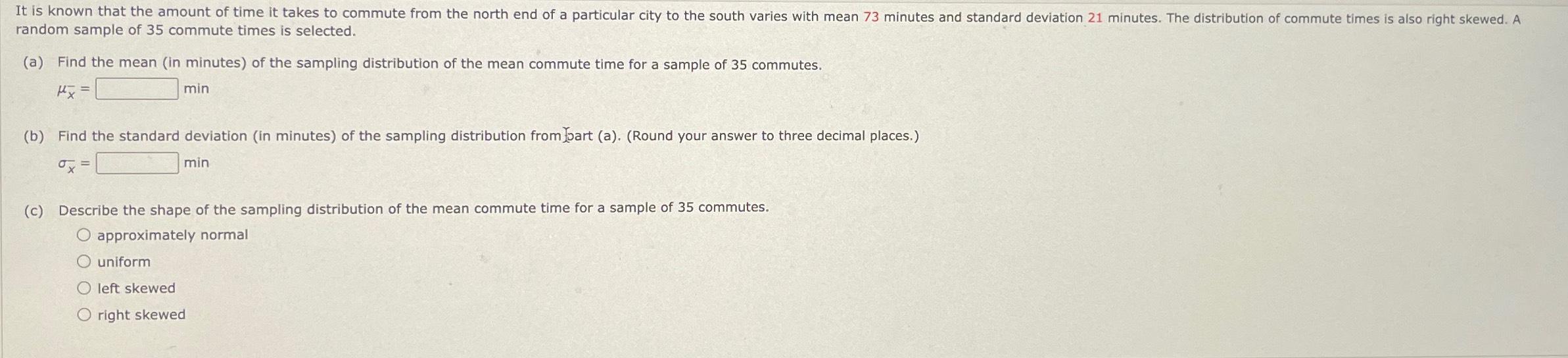 Solved random sample of 35 ﻿commute times is selected.(a) | Chegg.com
