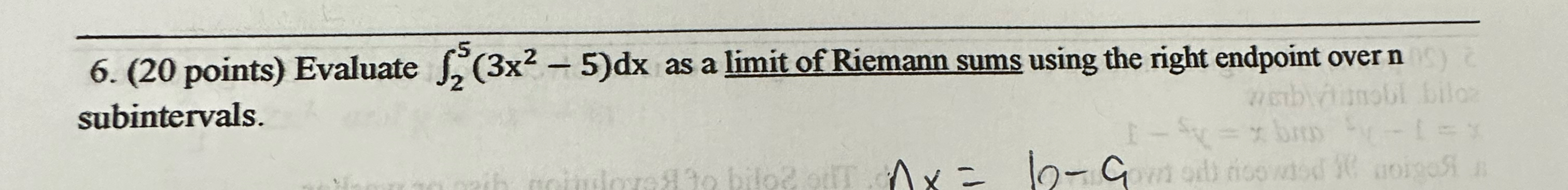 Solved Evaluate ∫25(3x2-5)dx ﻿as a limit of Riemann sums | Chegg.com