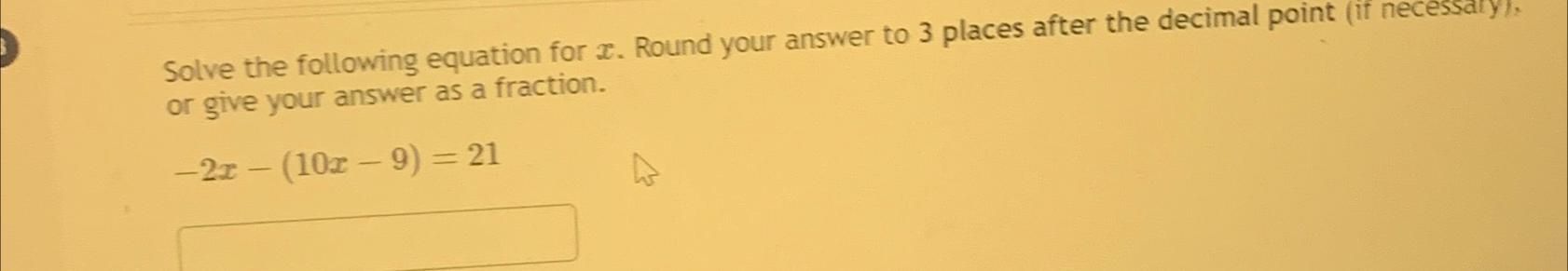 Solved Solve the following equation for x. ﻿Round your | Chegg.com