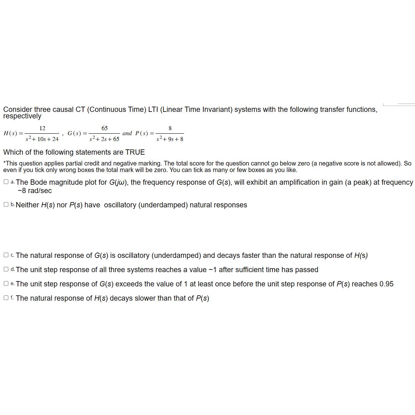 Solved Consider three causal CT (Continuous Time) LTI | Chegg.com Solved Consider three causal CT (Continuous Time) LTI | Chegg.com