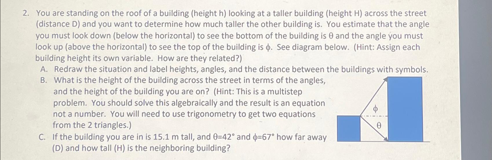 Solved You are standing on the roof of a building (height | Chegg.com