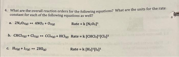 4. What are the overall reaction orders for the | Chegg.com