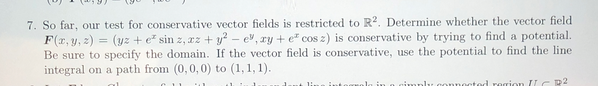 Solved So far, our test for conservative vector fields is | Chegg.com
