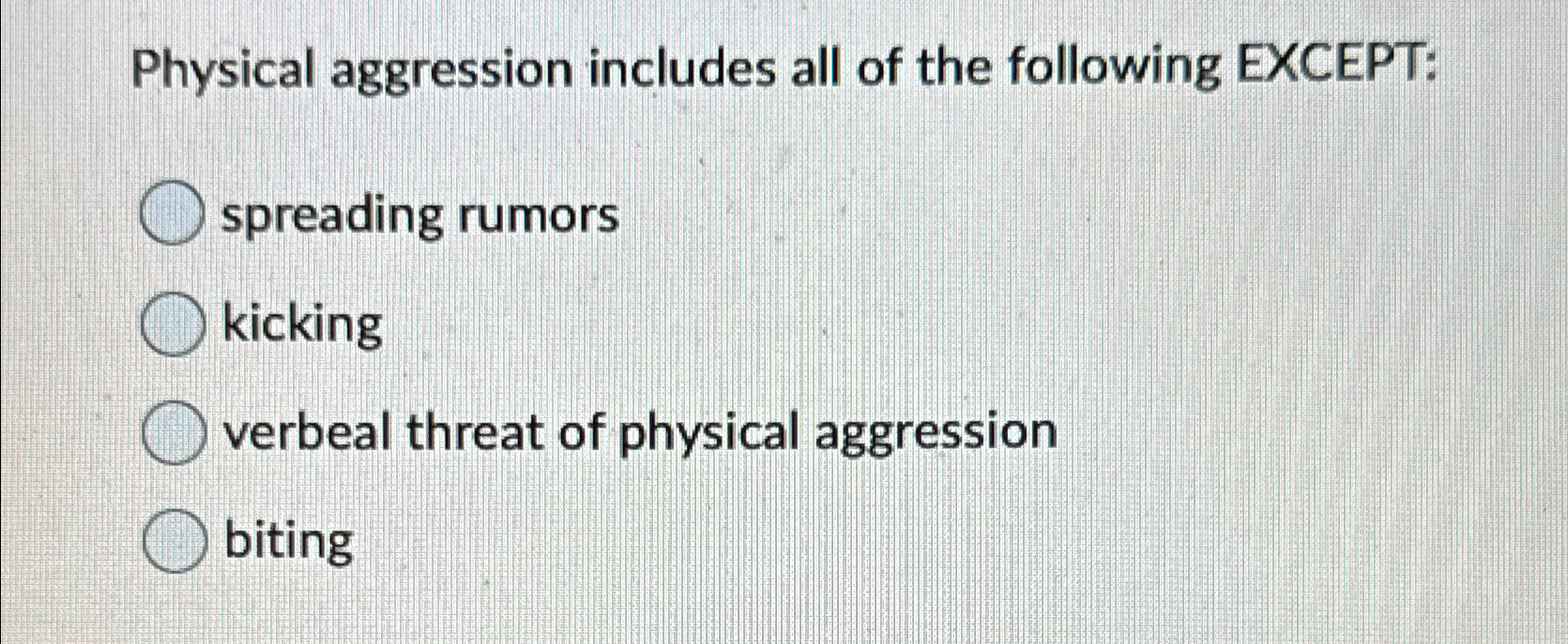 Solved Physical aggression includes all of the following | Chegg.com