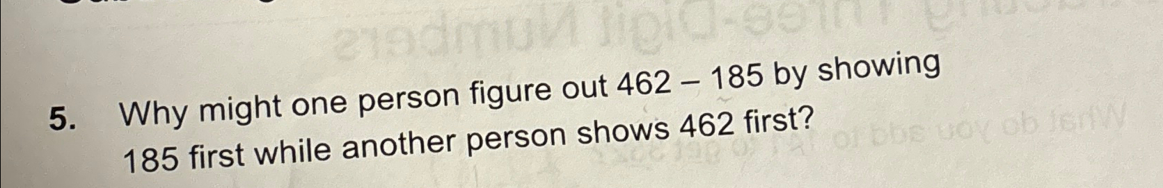 Solved Why might one person figure out 462-185 by showing | Chegg.com Solved Why might one person figure out 462-185 by showing | Chegg.com