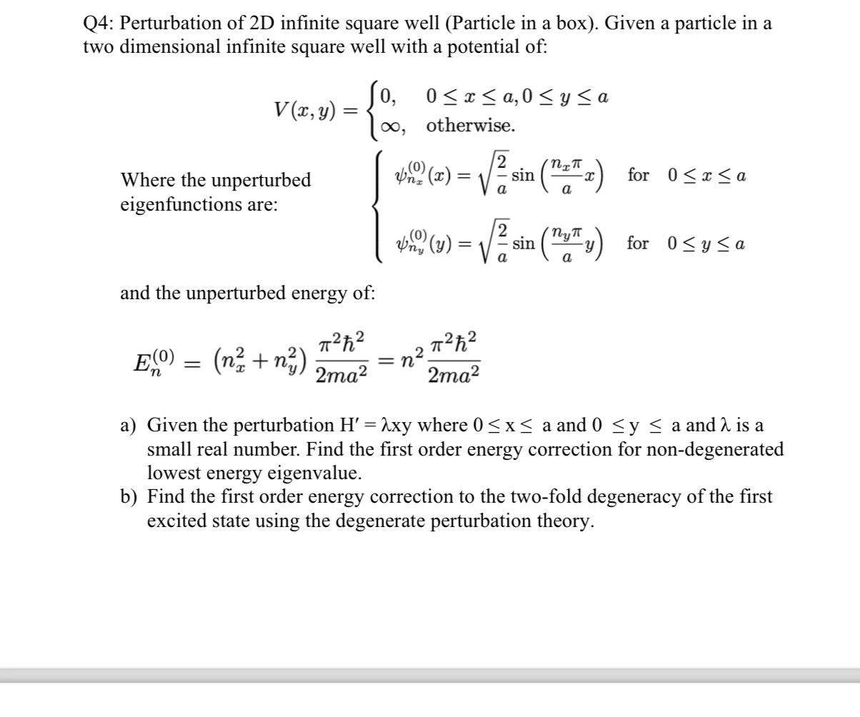 Solved Q4: Perturbation of 2D infinite square well (Particle | Chegg.com
