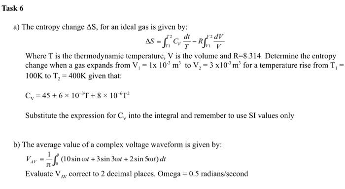 Solved Task 6 a) The entropy change AS, for an ideal gas is | Chegg.com
