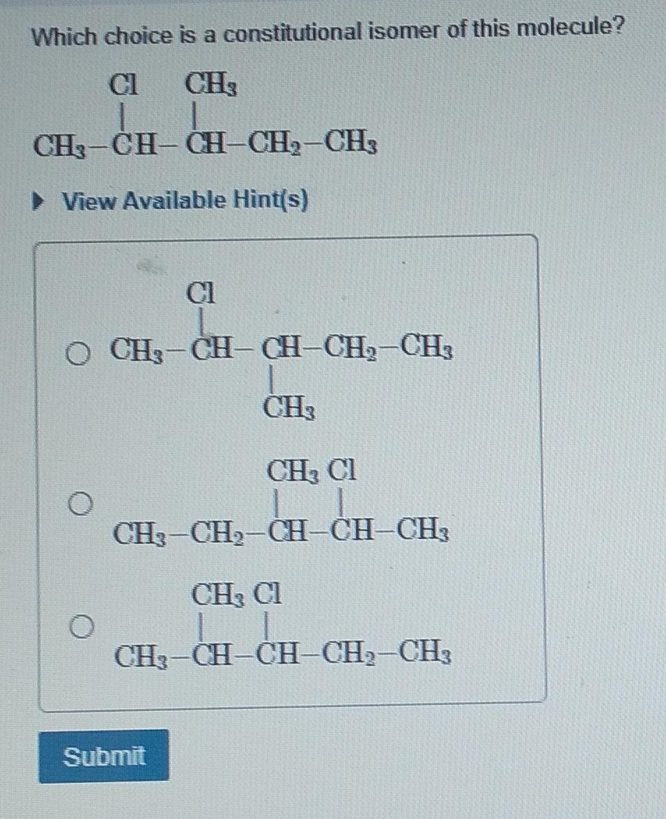 Solved Which choice is a constitutional isomer of this | Chegg.com