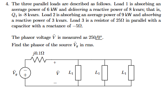 Solved The three parallel loads are described as follows. | Chegg.com