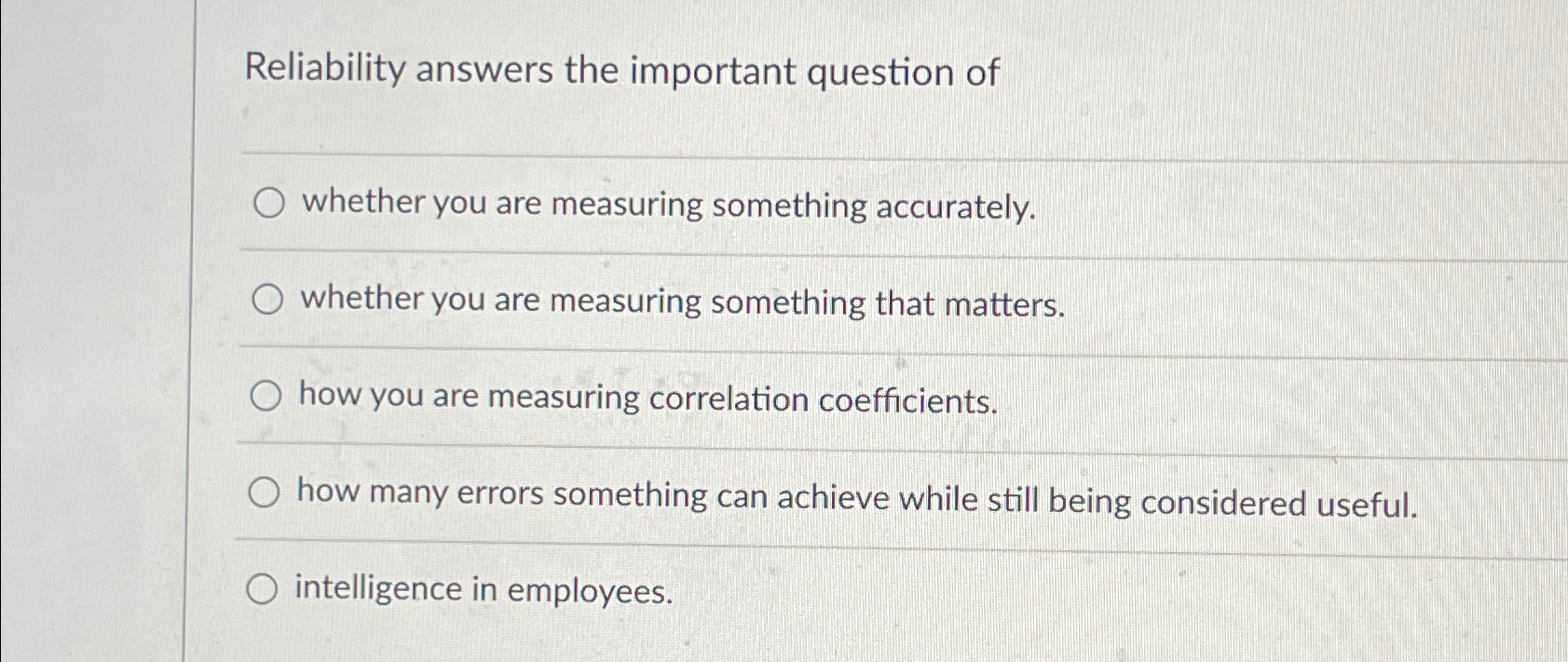 Solved Reliability answers the important question ofwhether | Chegg.com