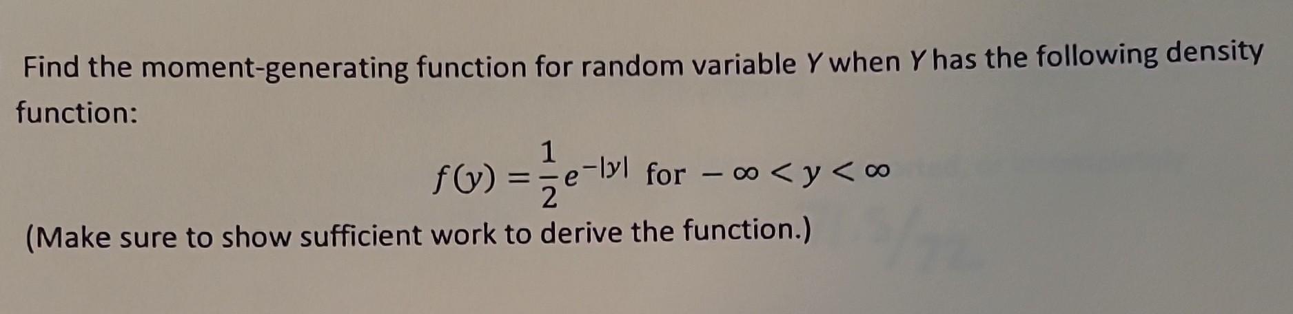 Solved Find the moment-generating function for random | Chegg.com