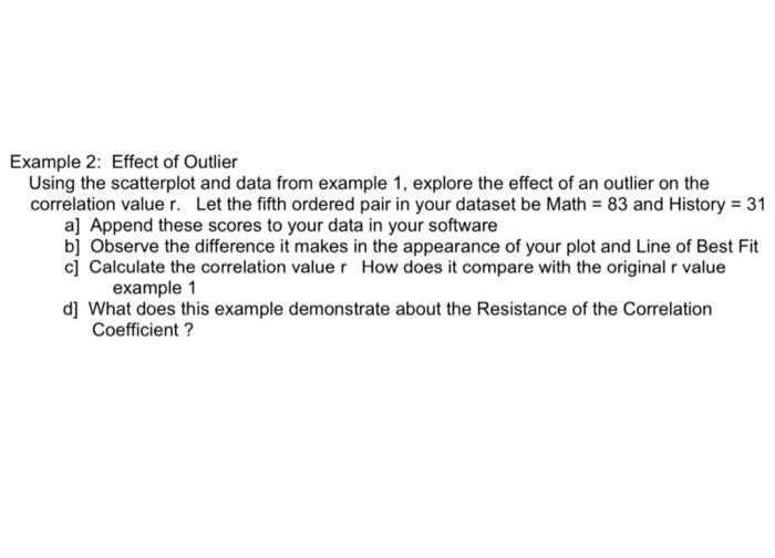 Solved Example 2: Effect of Outlier Using the scatterplot | Chegg.com