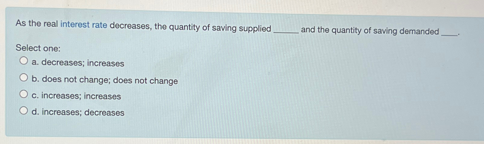 Solved As the real interest rate decreases, the quantity of | Chegg.com