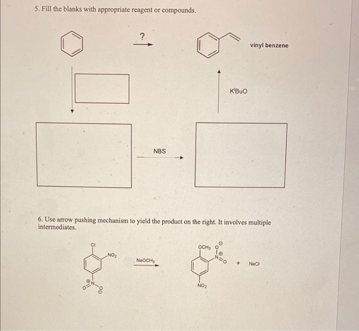 Solved 5. Fill the blanks with appropriate reagent or | Chegg.com