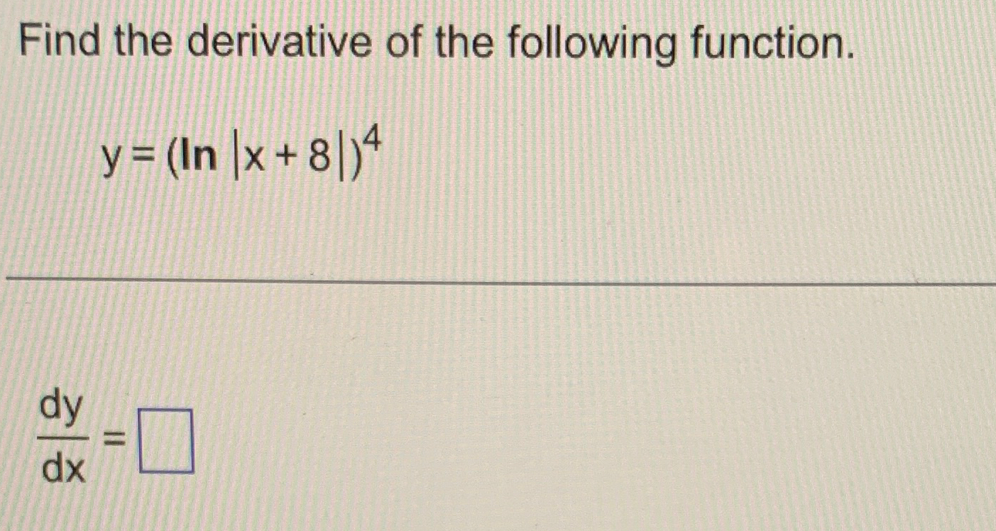 Solved Find the derivative of the following | Chegg.com