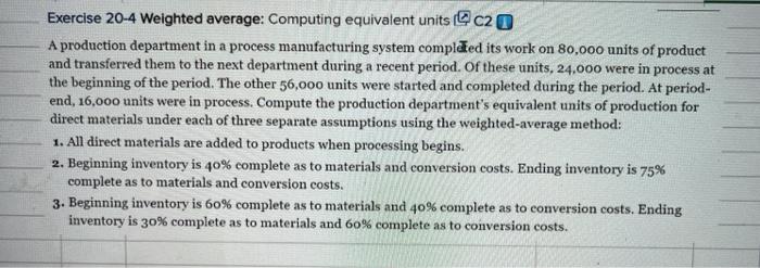 Solved Exercise 20-4 Weighted average: Computing equivalent | Chegg.com
