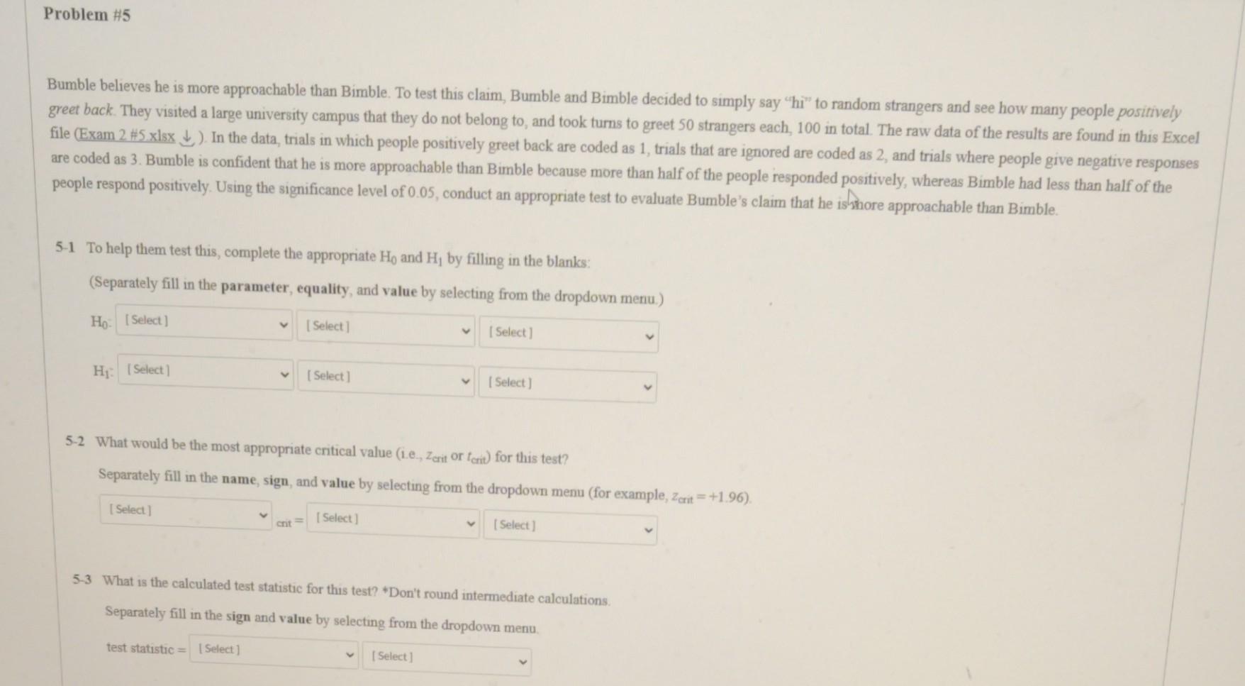 Solved Bumble believes he is more approachable than Bimble. | Chegg.com