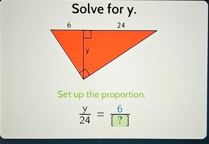 Solved Solve for y.Set up the proportion.y24=6[?] | Chegg.com