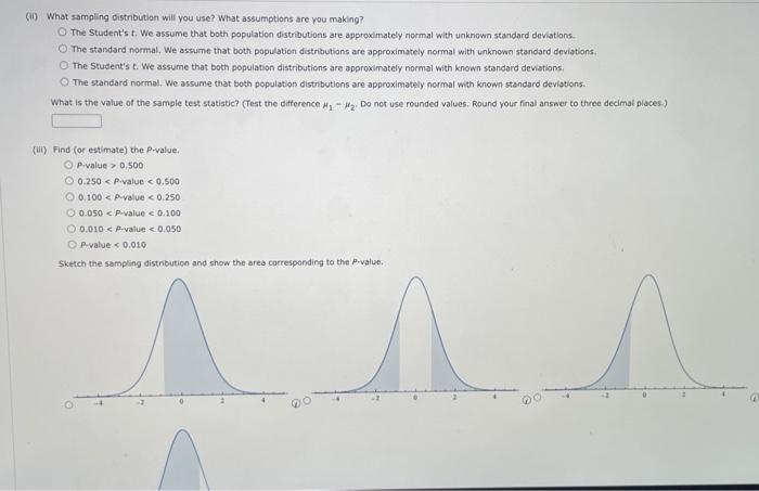 Solved (ii) What sampling distribution will you use? What | Chegg.com