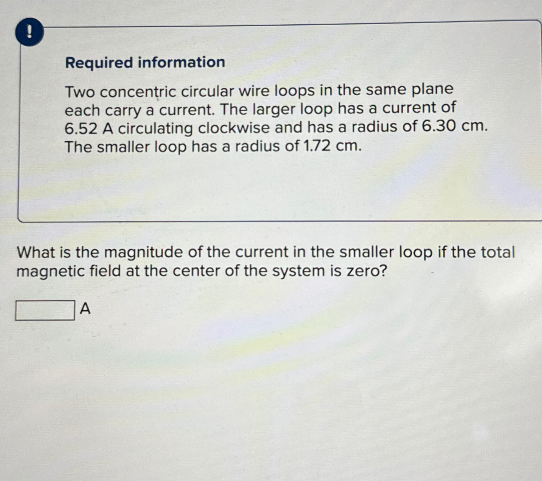Solved !Required informationTwo concentric circular wire | Chegg.com