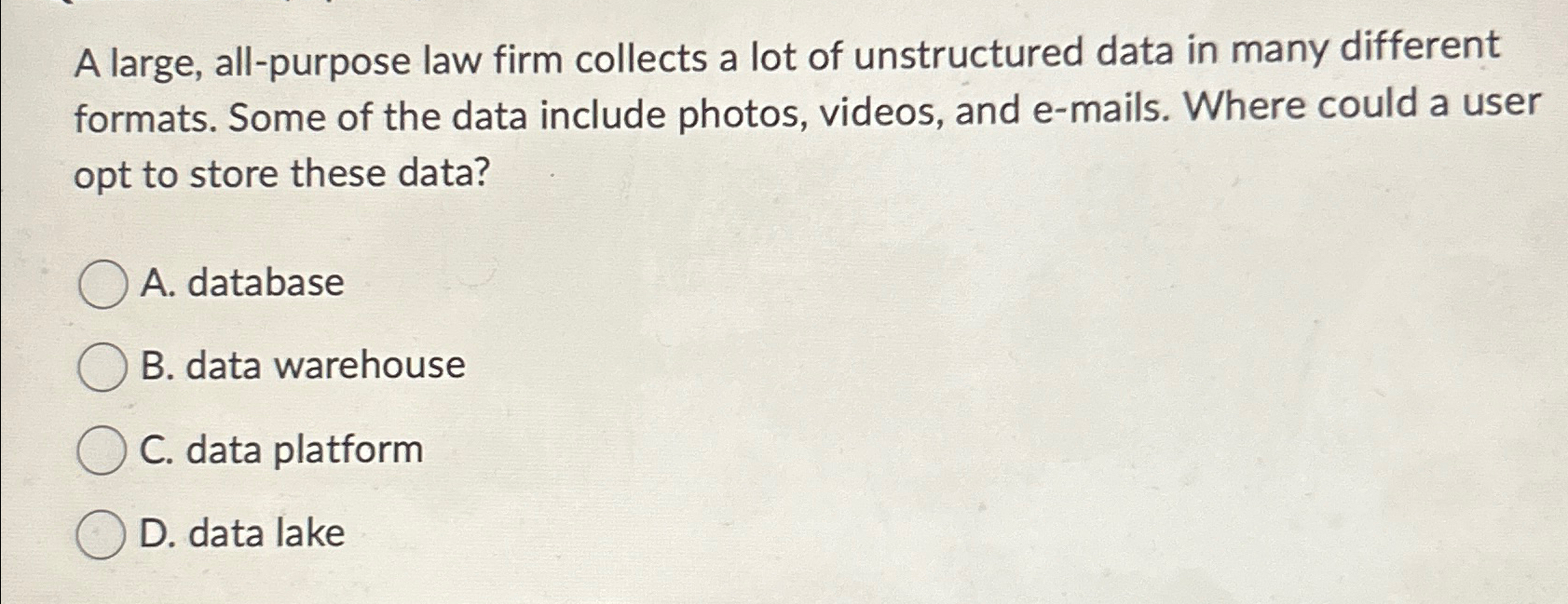 Solved A large, all-purpose law firm collects a lot of | Chegg.com