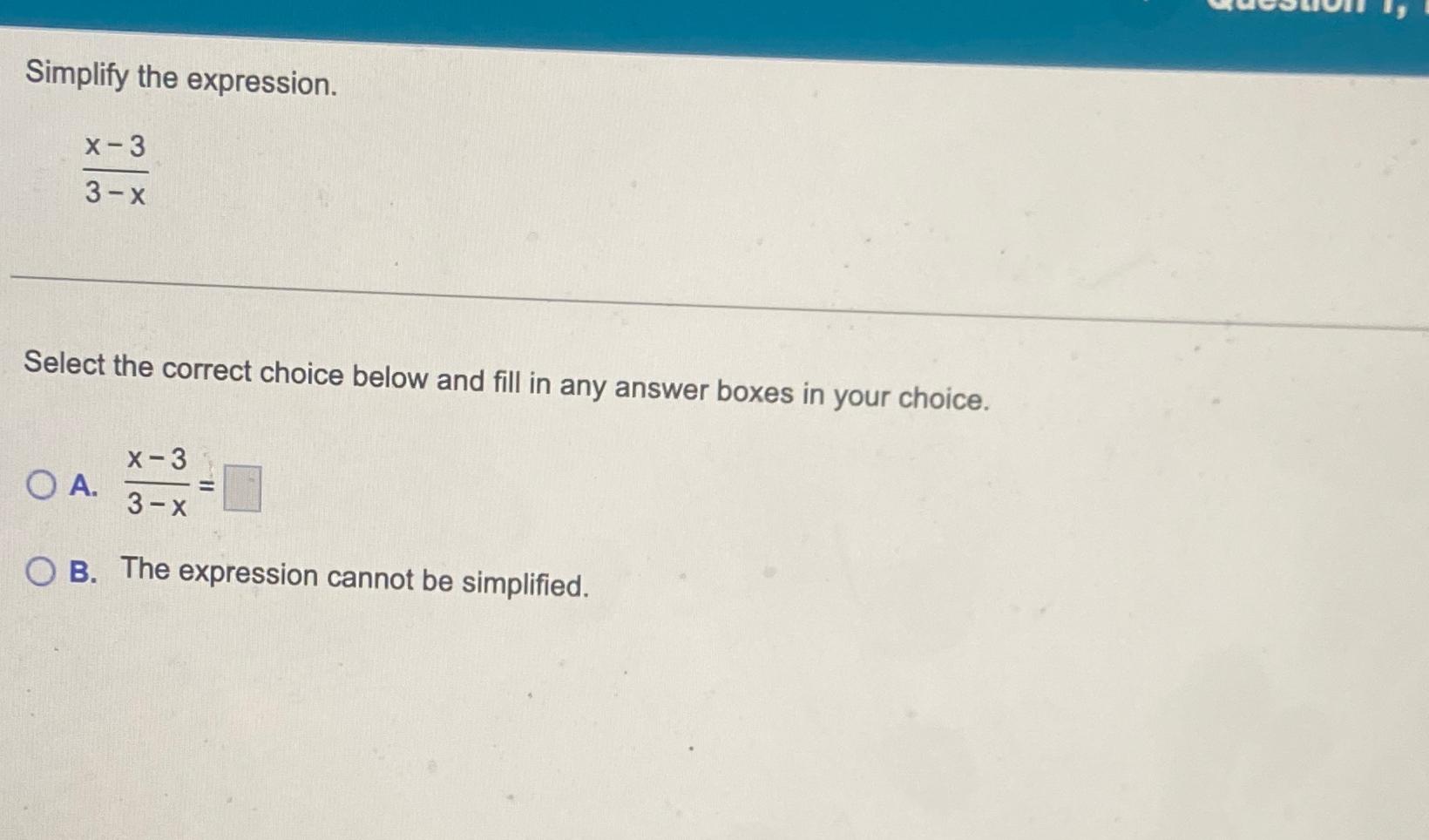 Solved Simplify the expression.x-33-xSelect the correct | Chegg.com