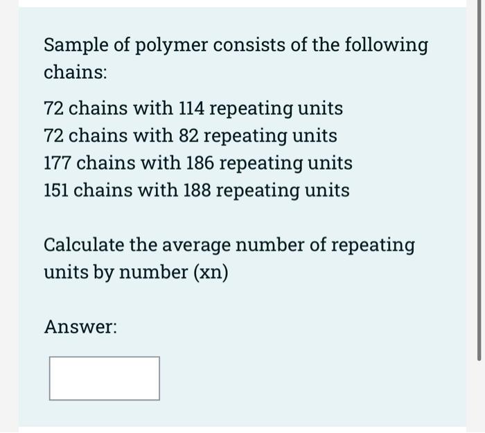 Solved Sample of polymer consists of the following chains: | Chegg.com