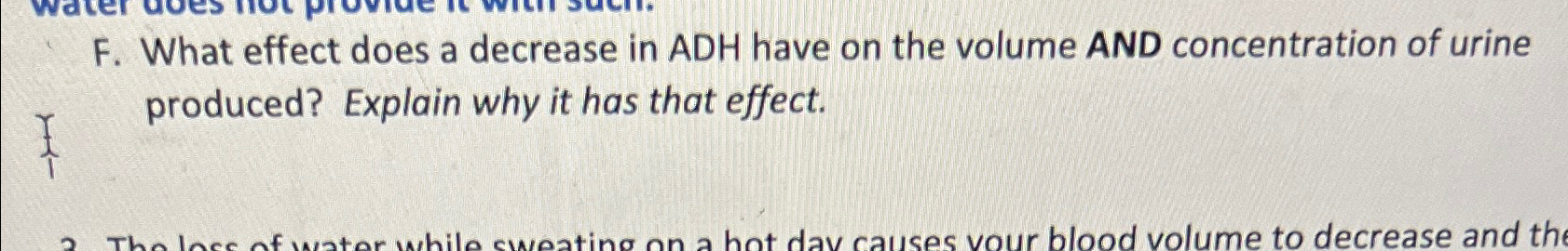 Solved F ﻿what Effect Does A Decrease In Adh Have On The 7231