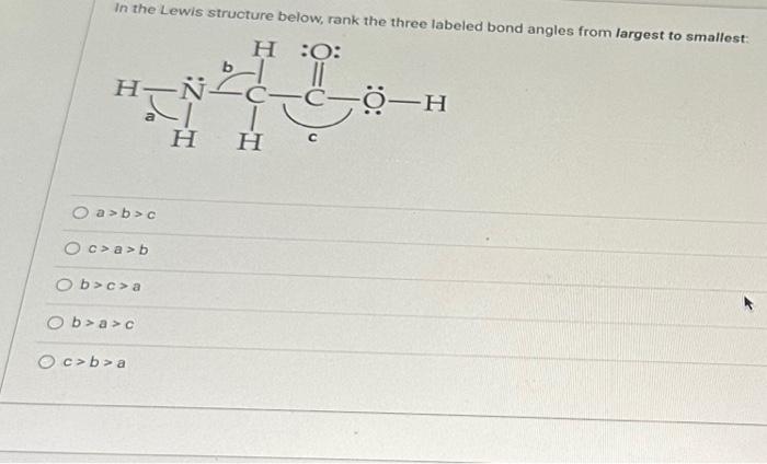 In the Lewis structure below, rank the three labeled | Chegg.com