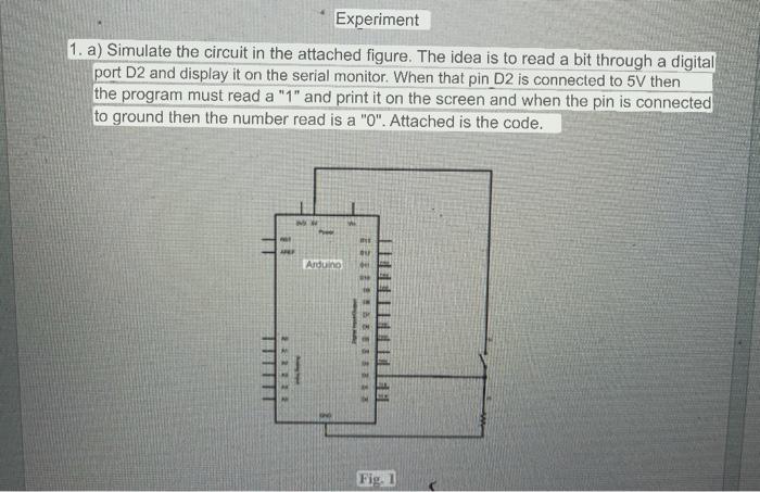 Solved 1/ digital pin 2 has a pushbutton attached to it. | Chegg.com