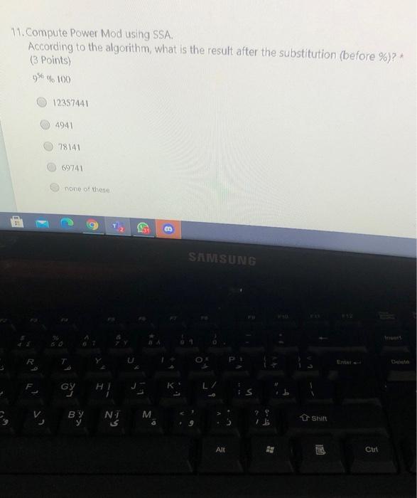 Solved 11. Compute Power Mod using SSA. According to the | Chegg.com