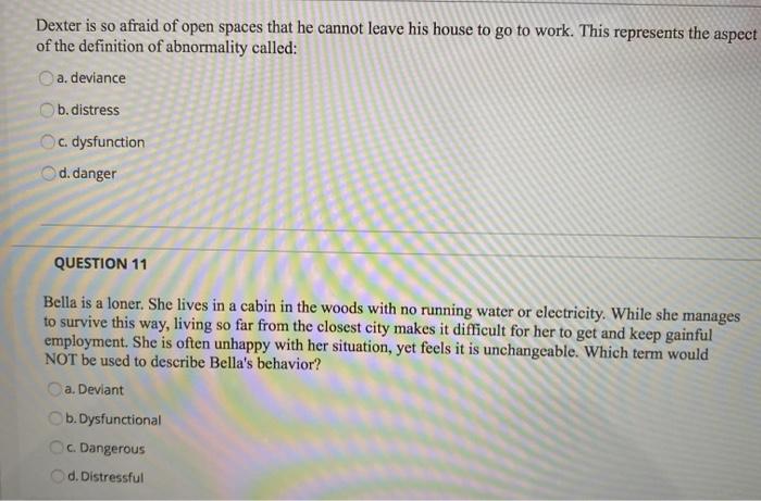 Solved Dexter is so afraid of open spaces that he cannot | Chegg.com