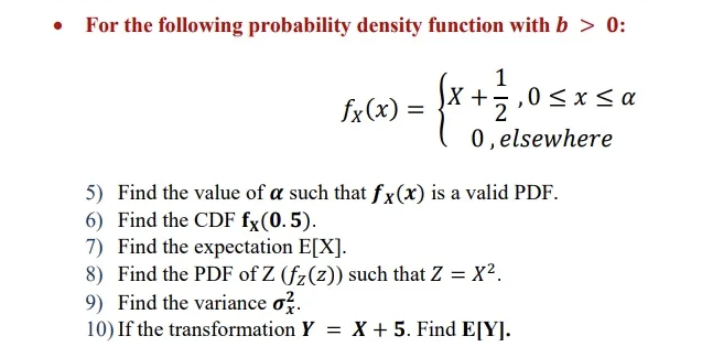 Solved • For the following probability density function with | Chegg.com
