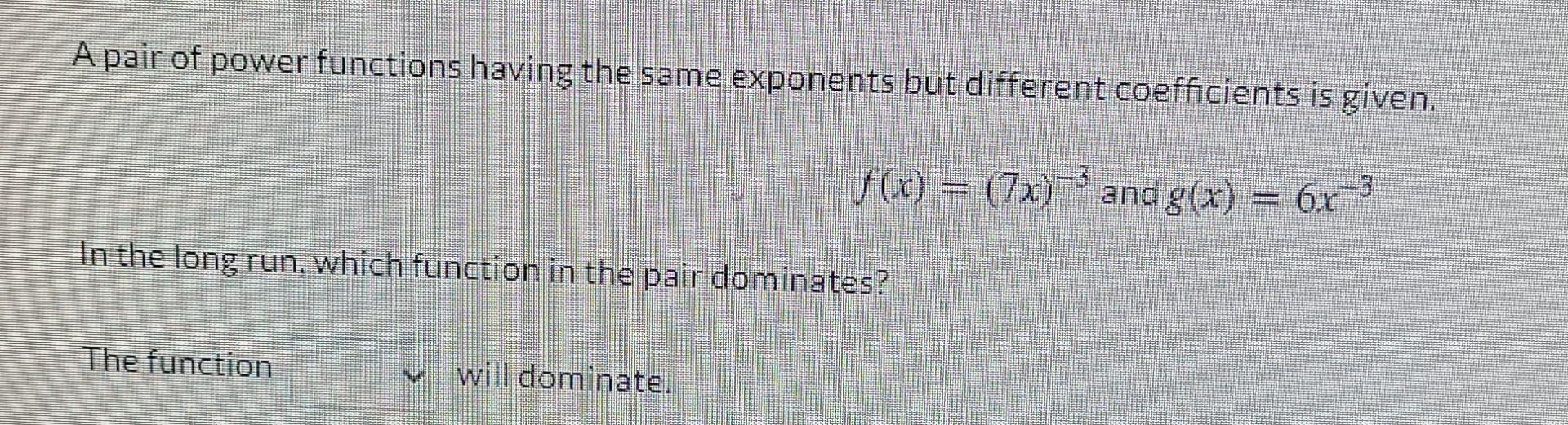 Solved A pair of power functions having the same exponents | Chegg.com
