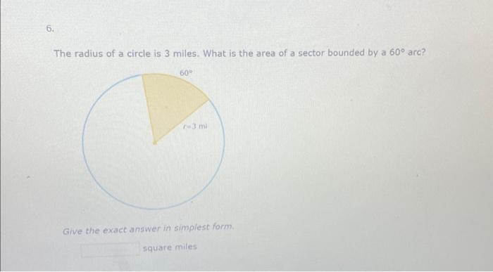 Solved The radius of a circle is 3 miles. What is the area | Chegg.com